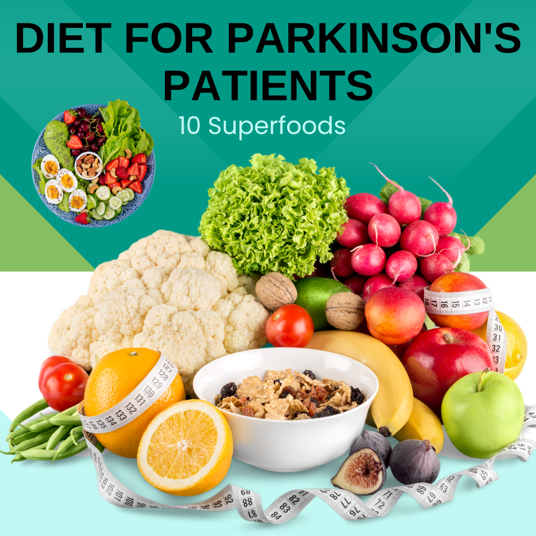Diet for Parkinson's Patients: 10 Superfoods Every Parkinson's Patient ...