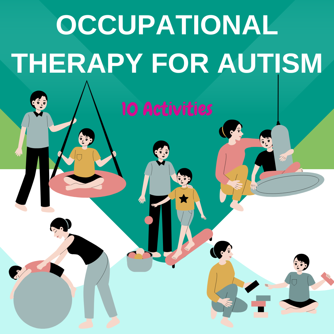 Breaking Barriers: 10 Engaging Occupational Therapy for Autism ...