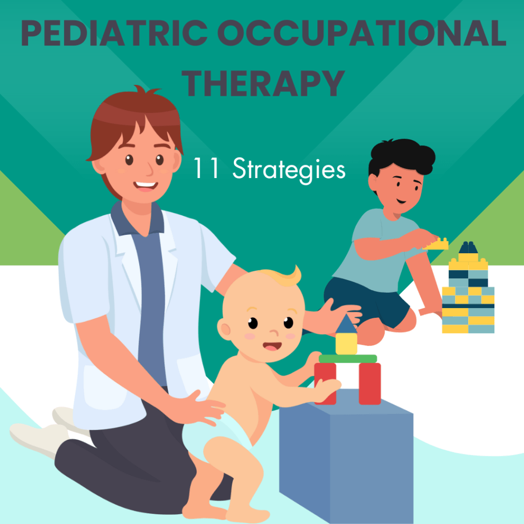 11 Pediatric Occupational Therapy Strategies You Can't Miss! | Sphere ...